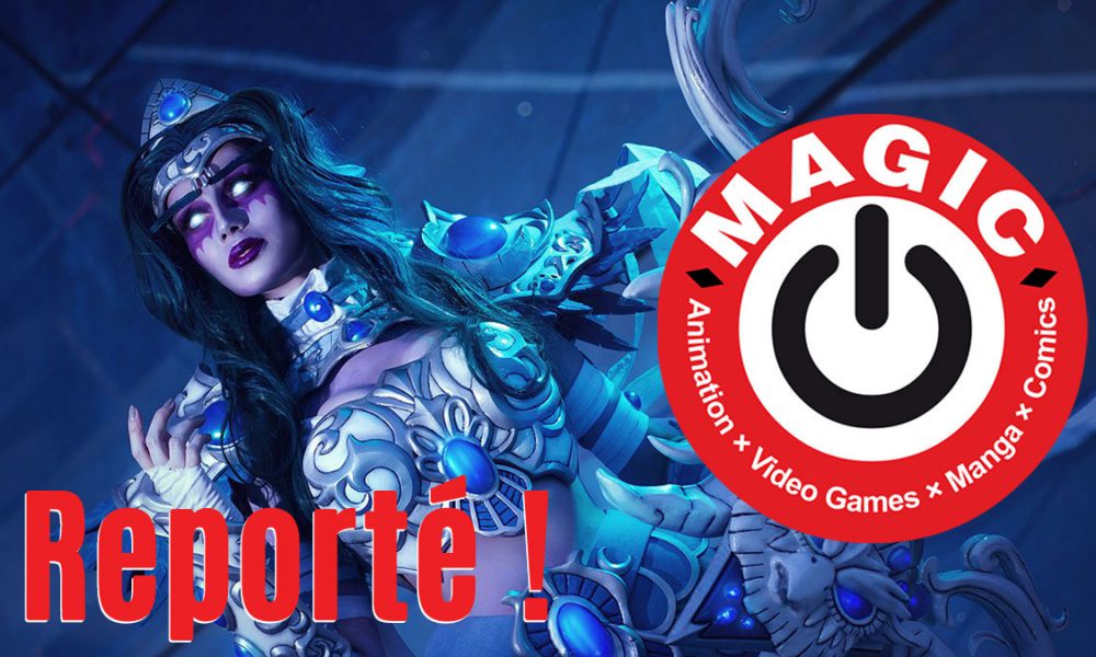 MAGIC : La 6ème édition reportée à 2021 ! - Coyote Magazine