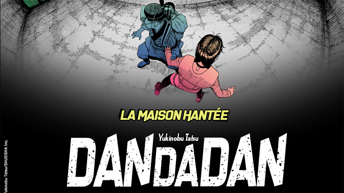 Les 7 & 8 octobre 2022 : Visitez la maison hantée de DANDADAN ...